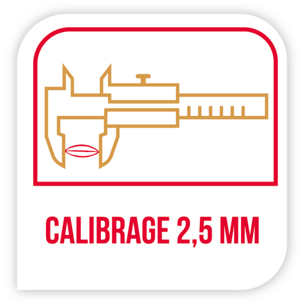 Avantage Calibrage 2,5mm
